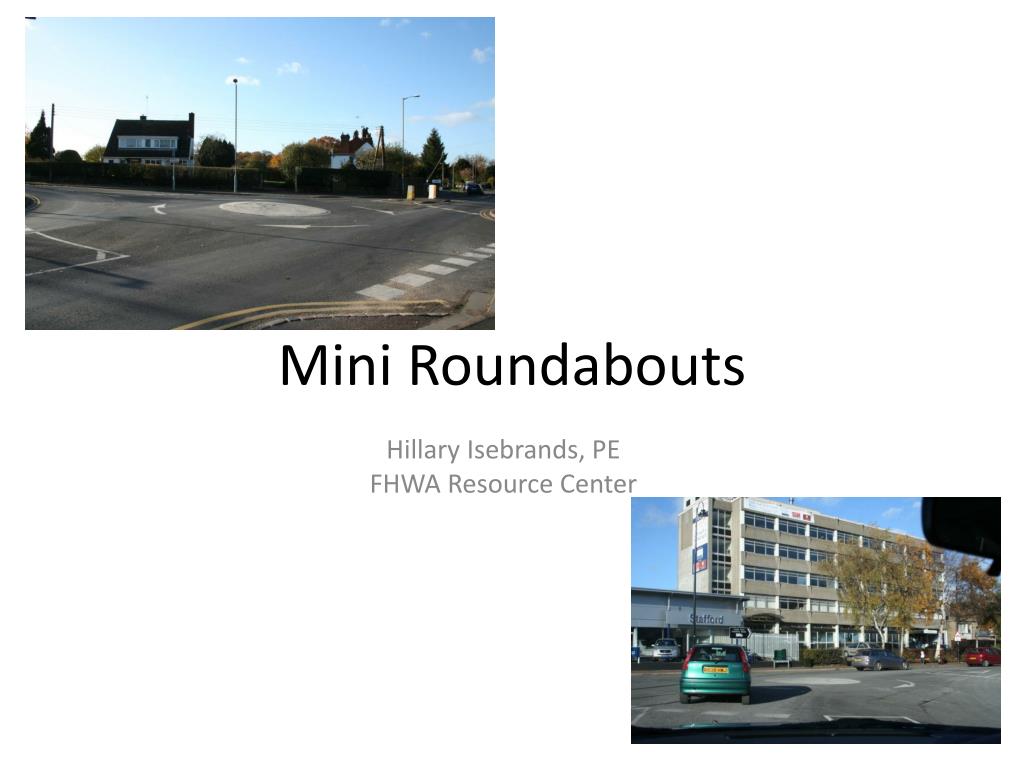PPT - Mini Roundabouts PowerPoint Presentation, free download - ID:2244194