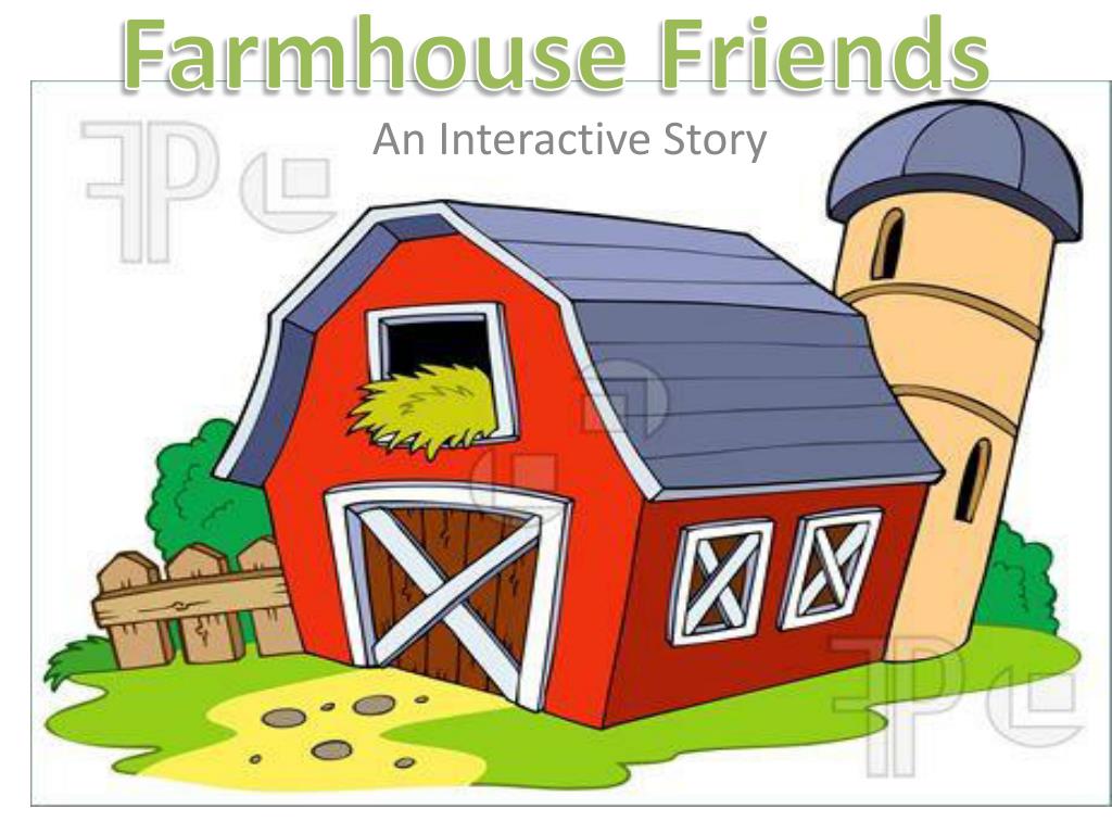 PPT - Farmhouse Friends PowerPoint Presentation, free download - ID:2244525