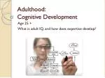 PPT - Cognitive Development in Early Adulthood PowerPoint Presentation ...