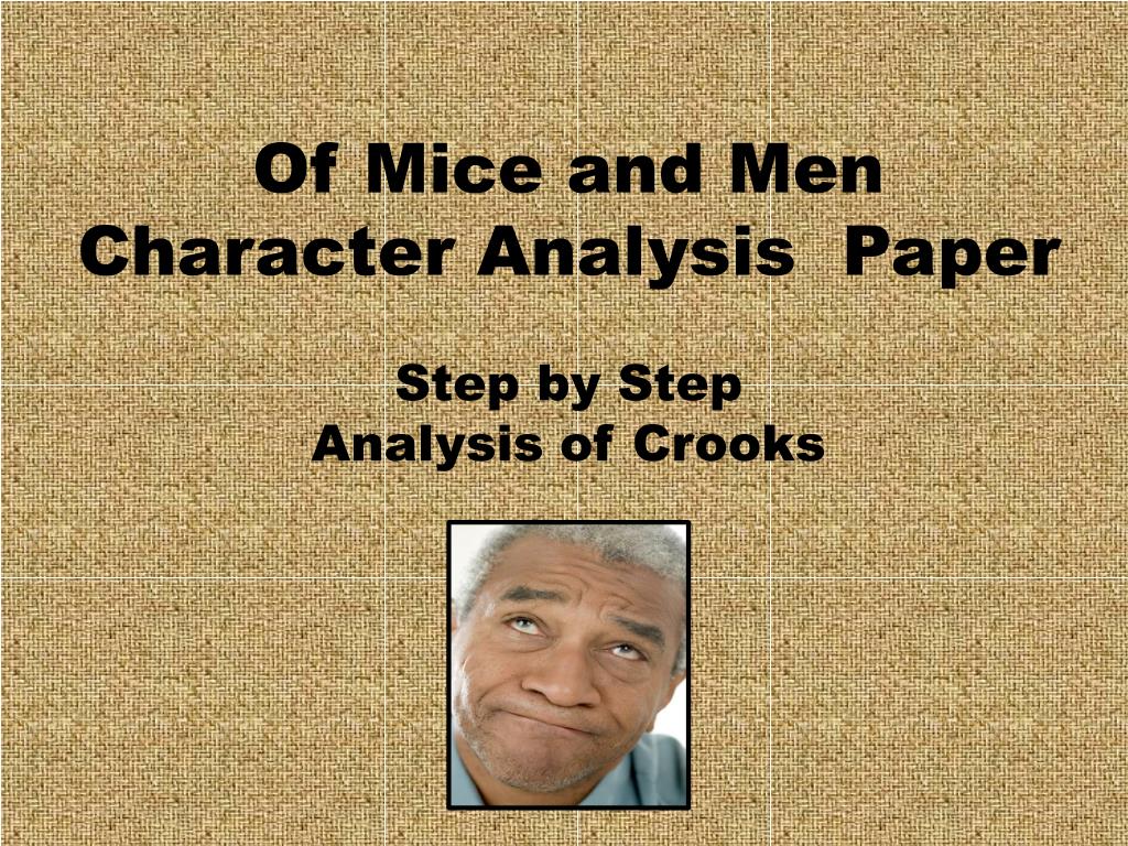 PPT - Of Mice and Men Character Analysis Paper Step by Step Analysis of ...