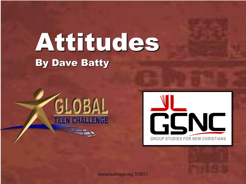 PPT - Attitudes By Dave Batty PowerPoint Presentation, free download ...