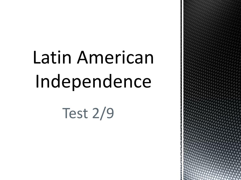 PPT - Latin American Independence PowerPoint Presentation, free ...