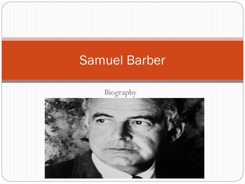 PPT - Samuel Barber PowerPoint Presentation, free download - ID:2249676