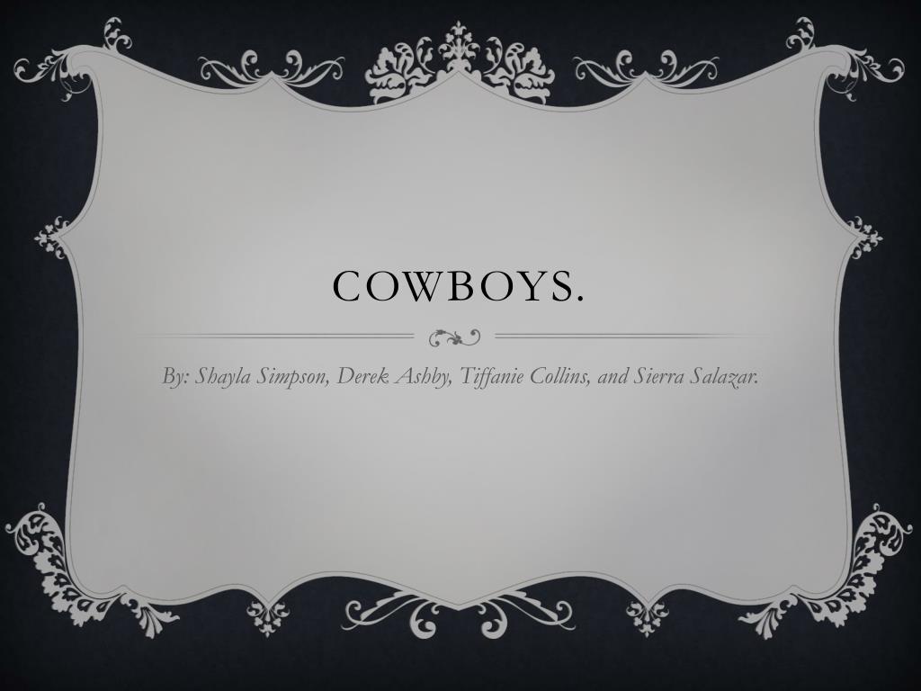 PPT - Cowboys. PowerPoint Presentation, free download - ID:2250376