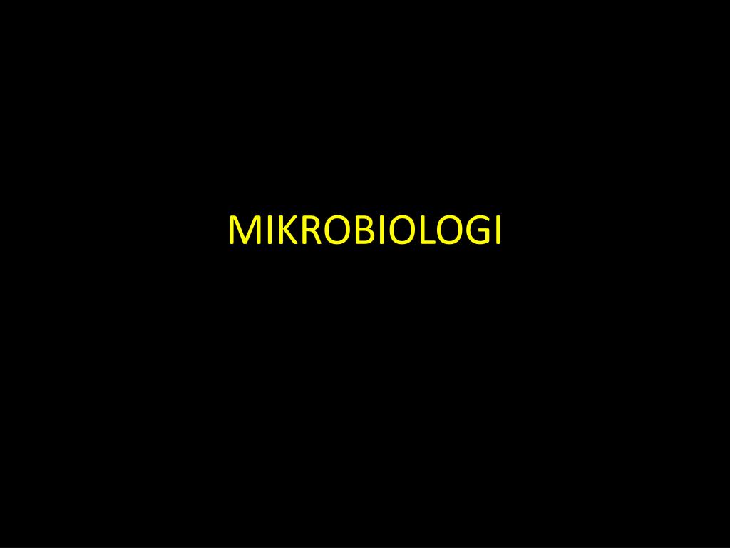 PPT - MIKROBIOLOGI PowerPoint Presentation, free download - ID:2250817