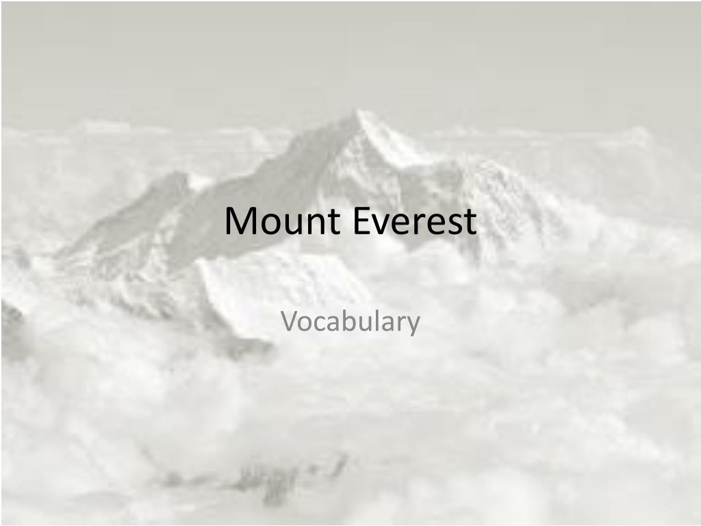 PPT - Mount Everest PowerPoint Presentation, free download - ID:2250894