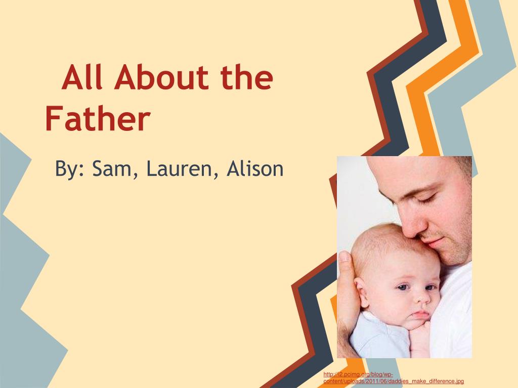 PPT - Fatherhood: Understanding the Impact and Responsibilities ...