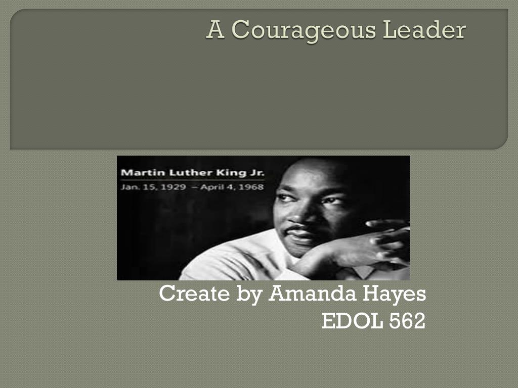 PPT - A Courageous Leader PowerPoint Presentation, free download - ID ...