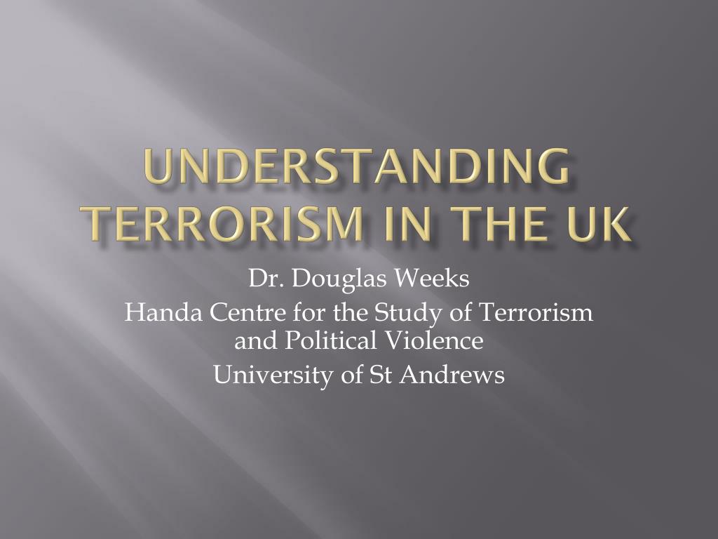 PPT - Understanding Terrorism in the UK PowerPoint Presentation, free ...