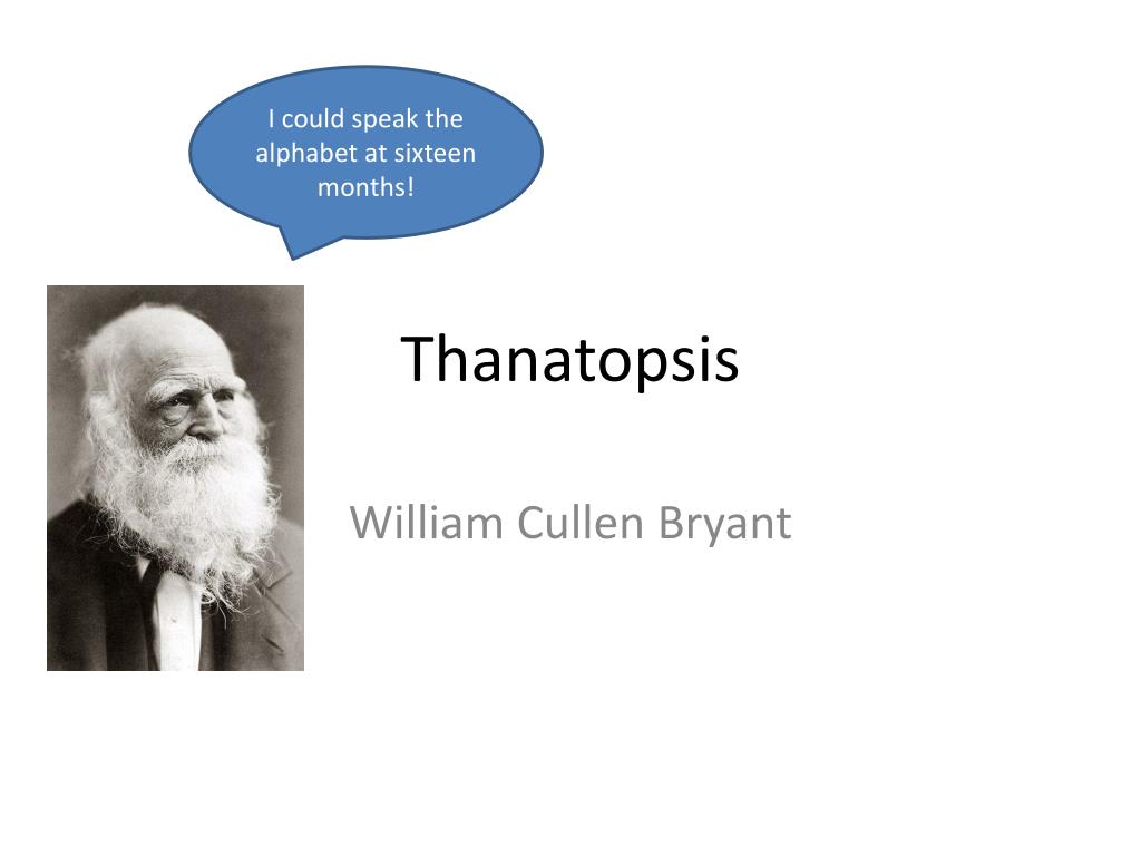 PPT - Thanatopsis PowerPoint Presentation, free download - ID:2254645