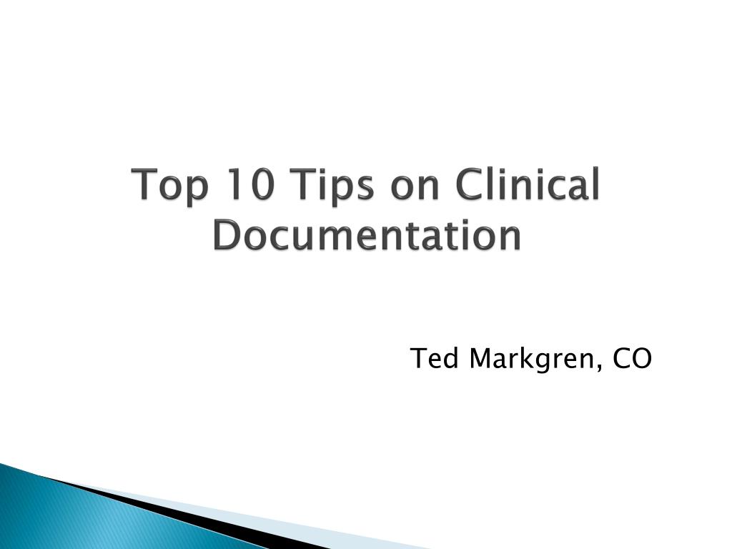 PPT - Top 10 Tips on Clinical Documentation PowerPoint Presentation ...