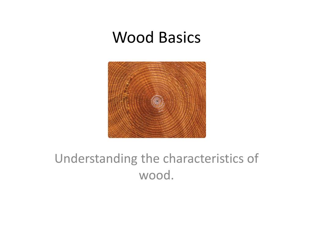 PPT - Wood Basics PowerPoint Presentation, free download - ID:2256153