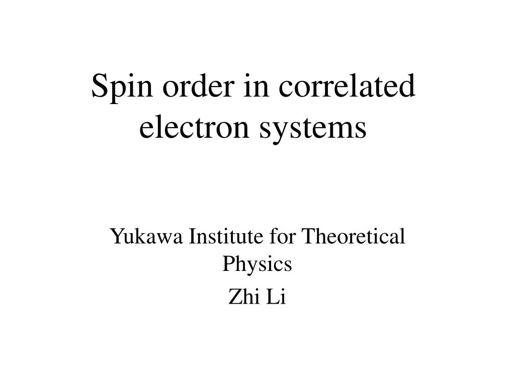 PPT - Spin order in correlated electron systems PowerPoint Presentation ...