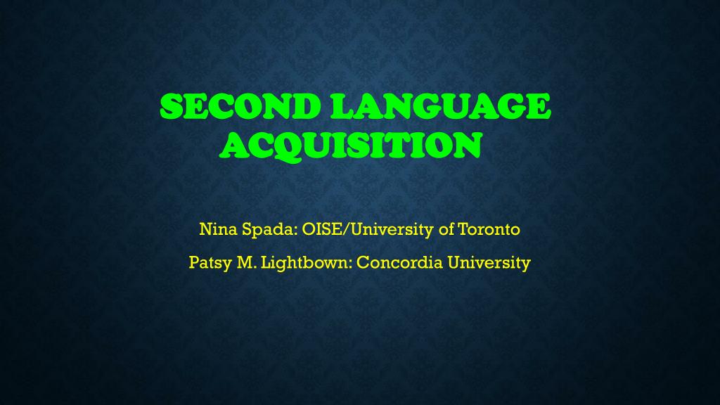 PPT - Second Language acquisition PowerPoint Presentation, free ...