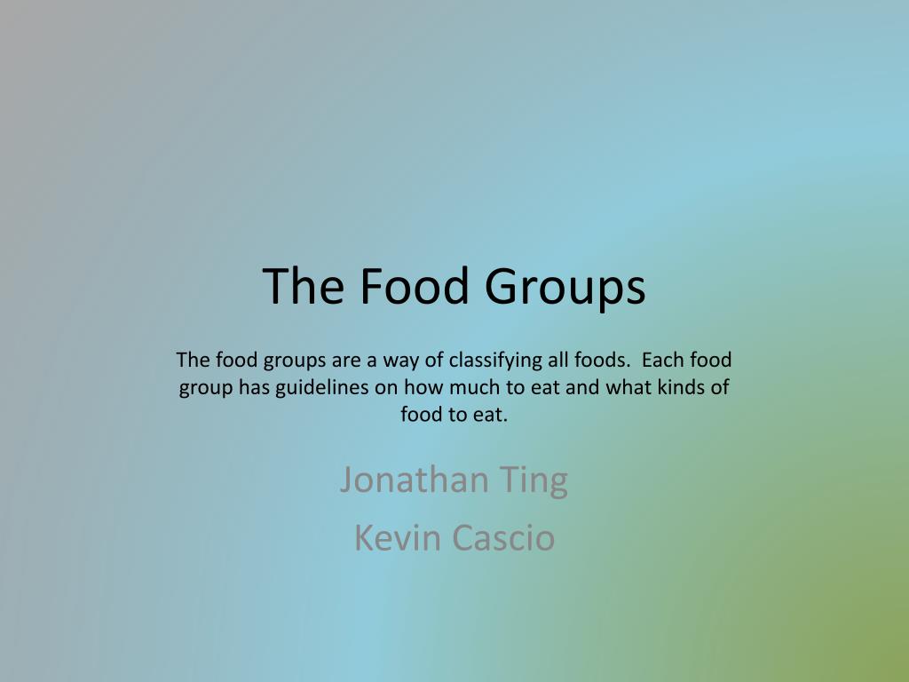 PPT - The Food Groups PowerPoint Presentation, free download - ID:2257697