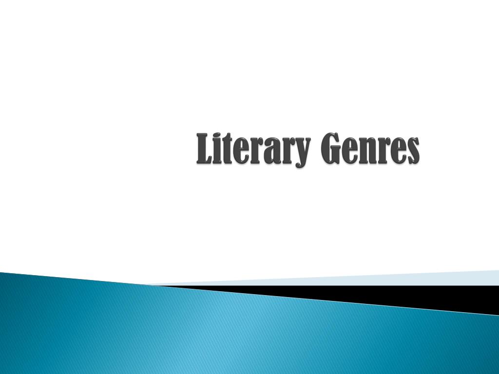 PPT - Literary Genres PowerPoint Presentation, free download - ID:2258098