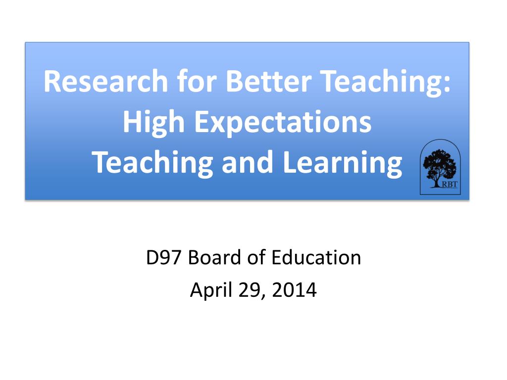 PPT - Research for Better Teaching: High Expectations Teaching and ...