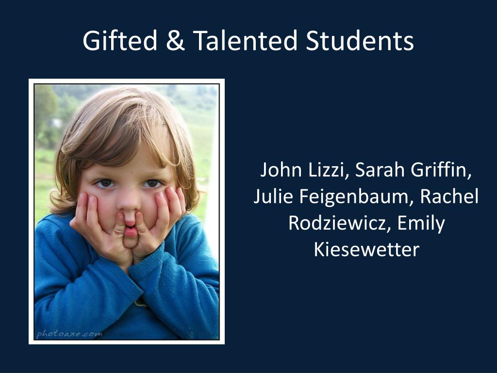 PPT - Gifted & Talented Students PowerPoint Presentation, free download ...