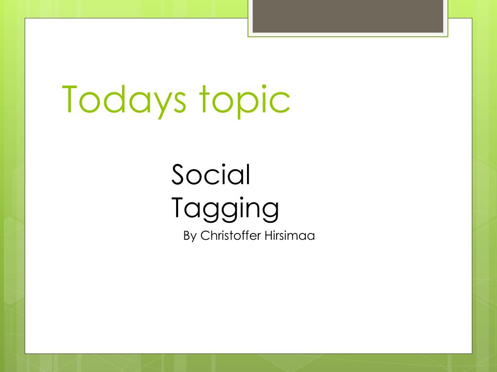 PPT - Todays topic PowerPoint Presentation, free download - ID:2259981