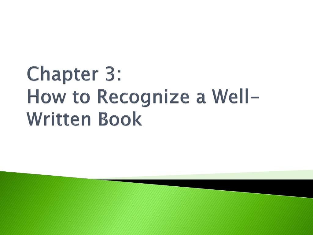 PPT - Chapter 3: How to Recognize a Well-Written Book PowerPoint ...