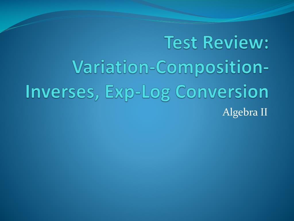 PPT - Math Review: Variation & Composition Inverses PowerPoint ...