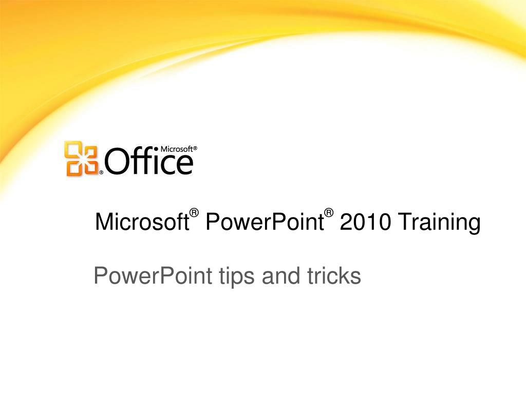 PPT - Microsoft ® PowerPoint ® 2010 Training PowerPoint Presentation ...