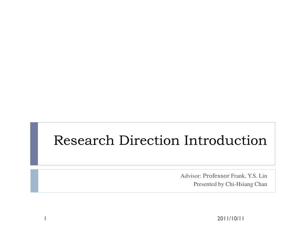 PPT - Research Direction Introduction PowerPoint Presentation, free ...