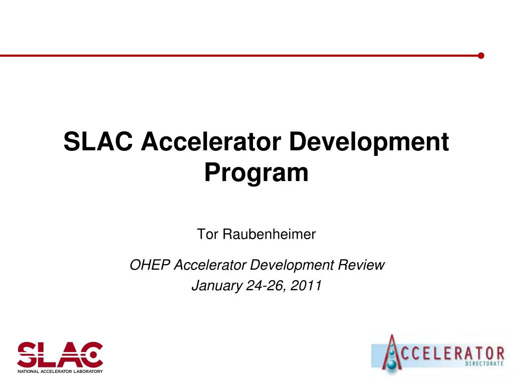 PPT - SLAC Accelerator Development Program PowerPoint Presentation ...