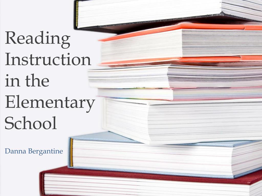 PPT - Reading Instruction in the Elementary School PowerPoint ...