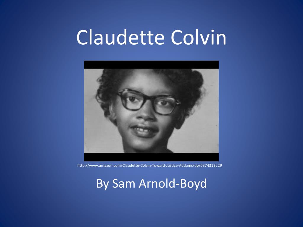 PPT - Claudette Colvin PowerPoint Presentation, free download - ID:2263133