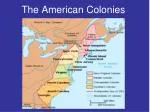 PPT - The American Colonies PowerPoint Presentation, free download - ID ...