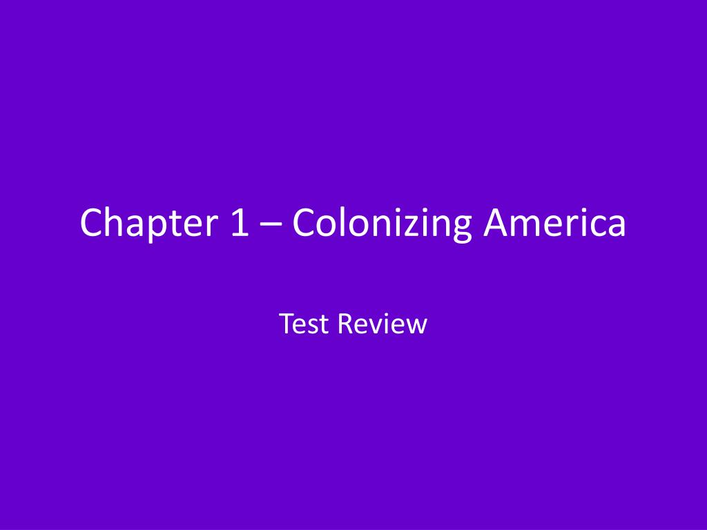 PPT - Chapter 1 – Colonizing America PowerPoint Presentation, free ...