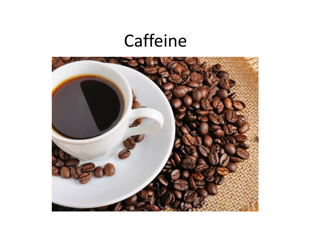 PPT - Caffeine PowerPoint Presentation, free download - ID:2265207