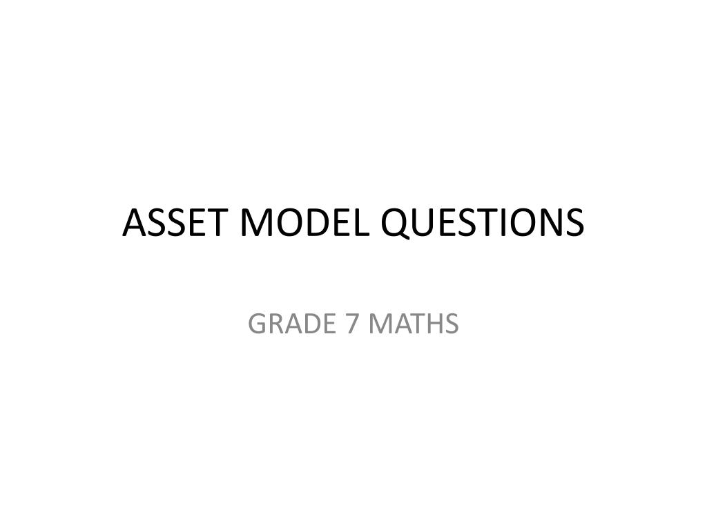 PPT - ASSET MODEL QUESTIONS PowerPoint Presentation, free download - ID ...