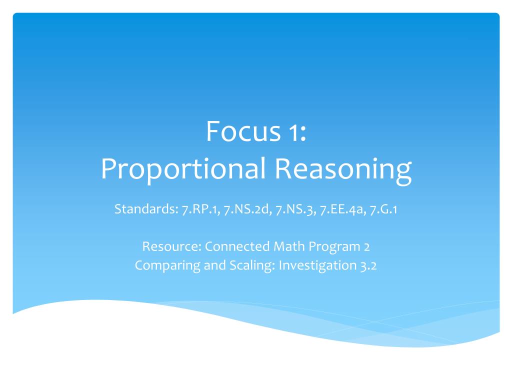 PPT - Focus 1: Proportional Reasoning PowerPoint Presentation, free ...