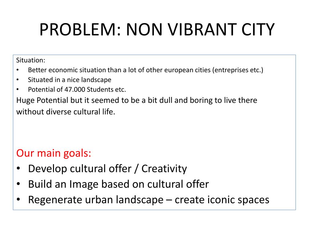 PPT - PROBLEM: NON VIBRANT CITY PowerPoint Presentation, free download ...