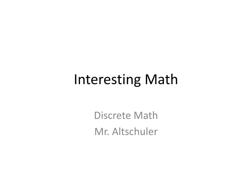 PPT - Interesting Math PowerPoint Presentation, free download - ID:2267537