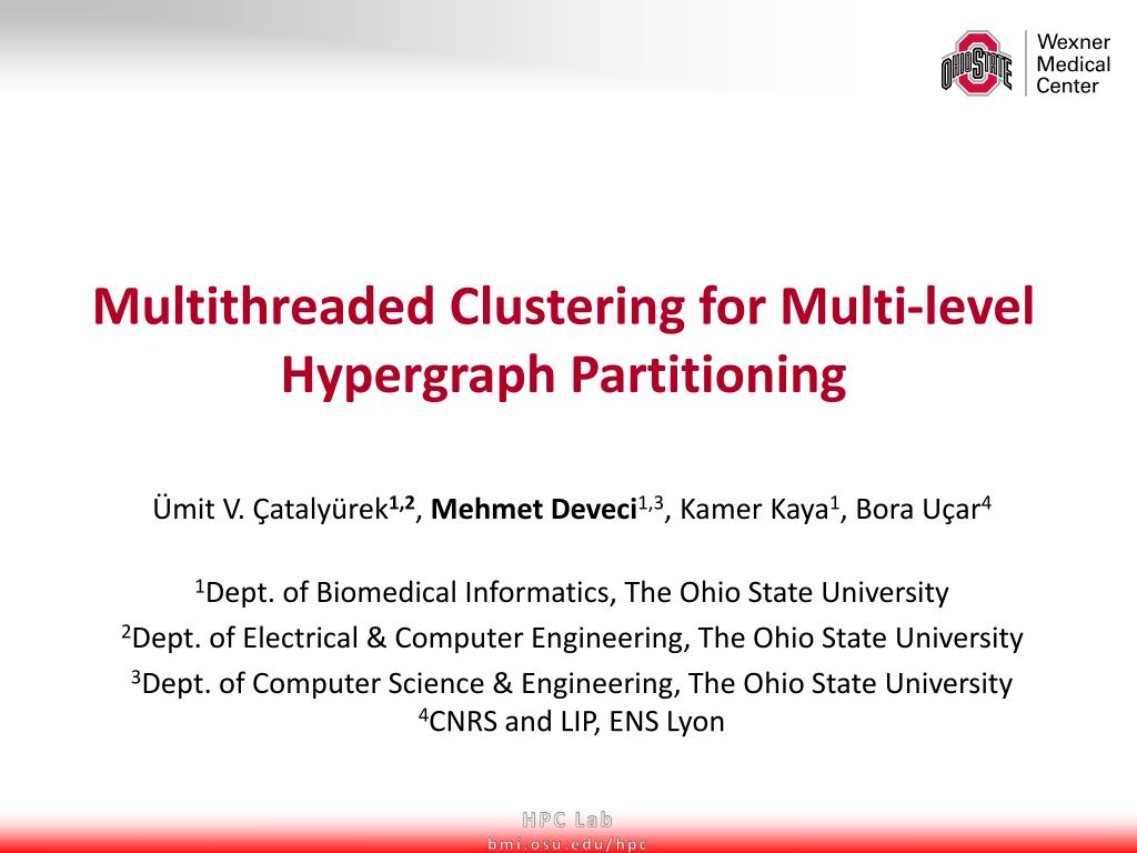 PPT - Multithreaded Clustering for Multi-level Hypergraph Partitioning PowerPoint Presentation ...