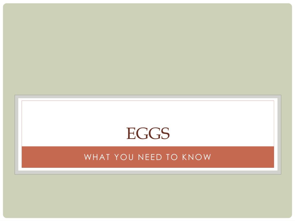 PPT - Eggs PowerPoint Presentation, free download - ID:2268414