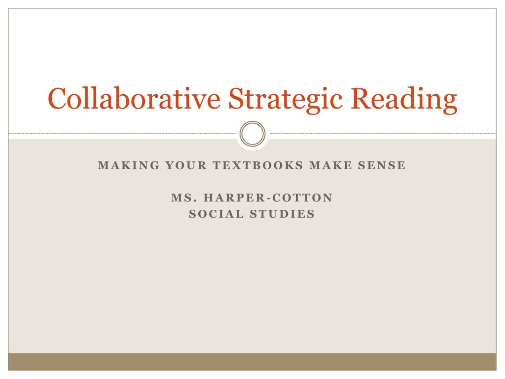 PPT - Collaborative Strategic Reading PowerPoint Presentation, free ...