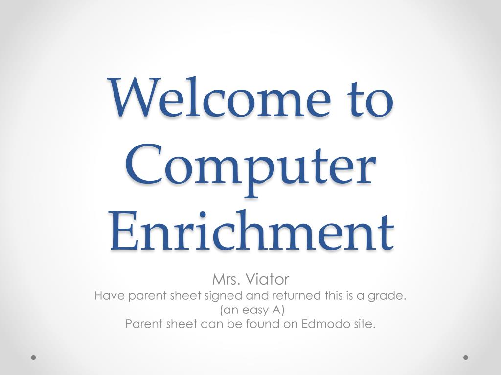 PPT - Welcome to Computer Enrichment PowerPoint Presentation, free ...