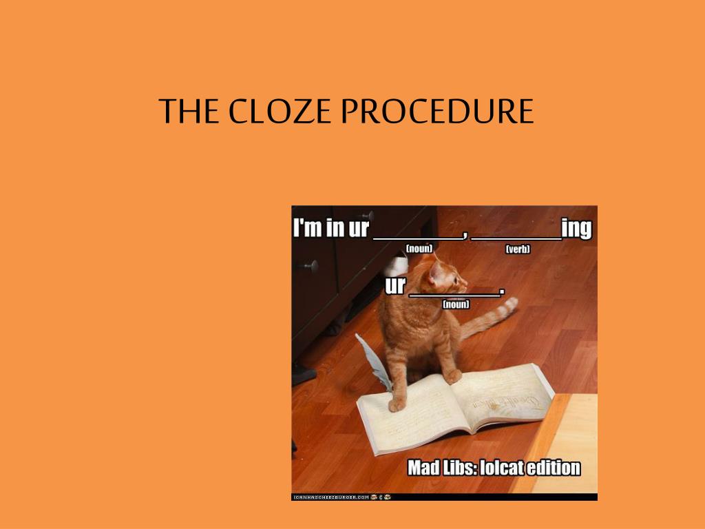 PPT - THE CLOZE PROCEDURE PowerPoint Presentation, free download - ID ...