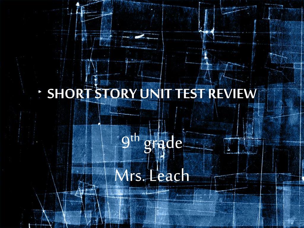 PPT - SHORT STORY UNIT TEST REVIEW PowerPoint Presentation, free ...