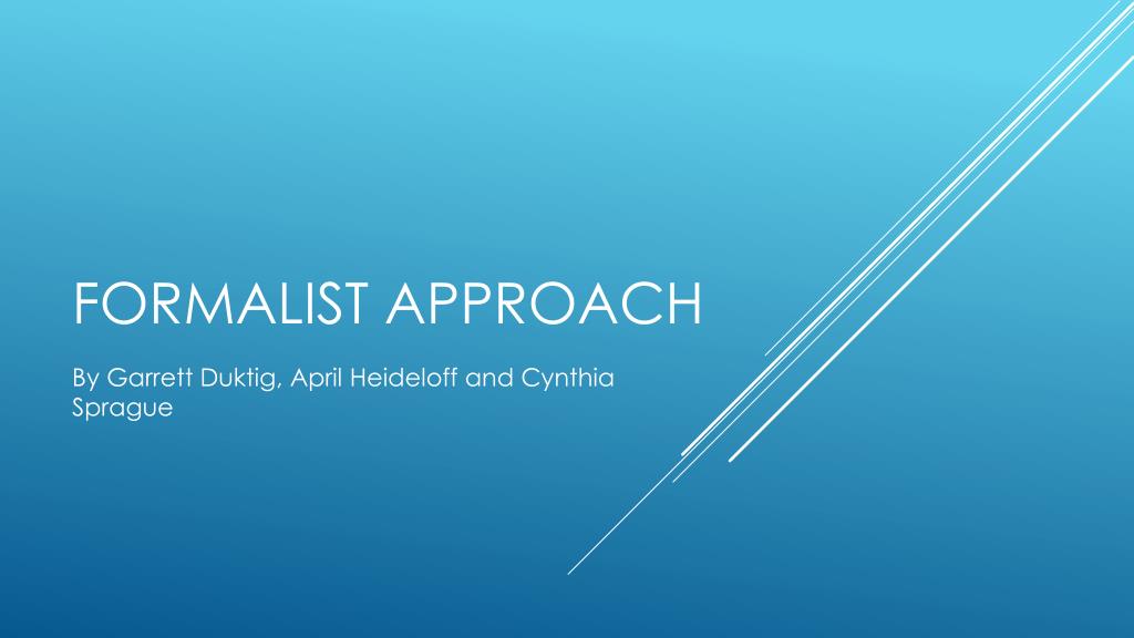 PPT - FORMALIST aPPROACH PowerPoint Presentation, free download - ID ...