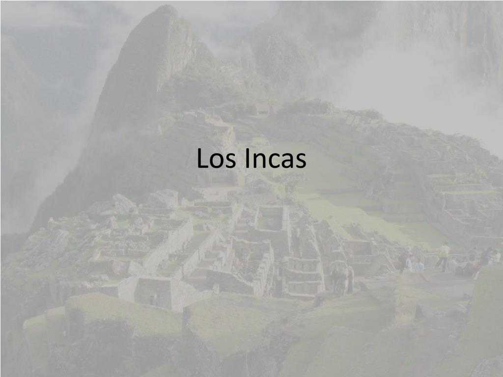 PPT - Los Incas PowerPoint Presentation, free download - ID:2270618
