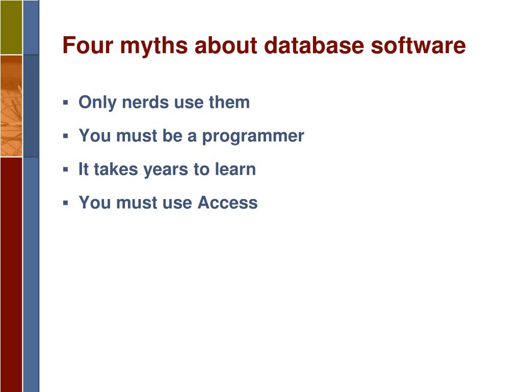 PPT - Four myths about database software PowerPoint Presentation, free ...