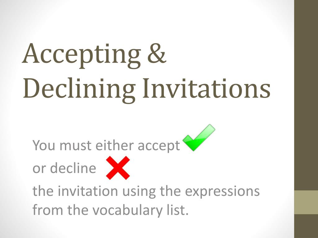 PPT - Accepting & Declining Invitations PowerPoint Presentation, free ...