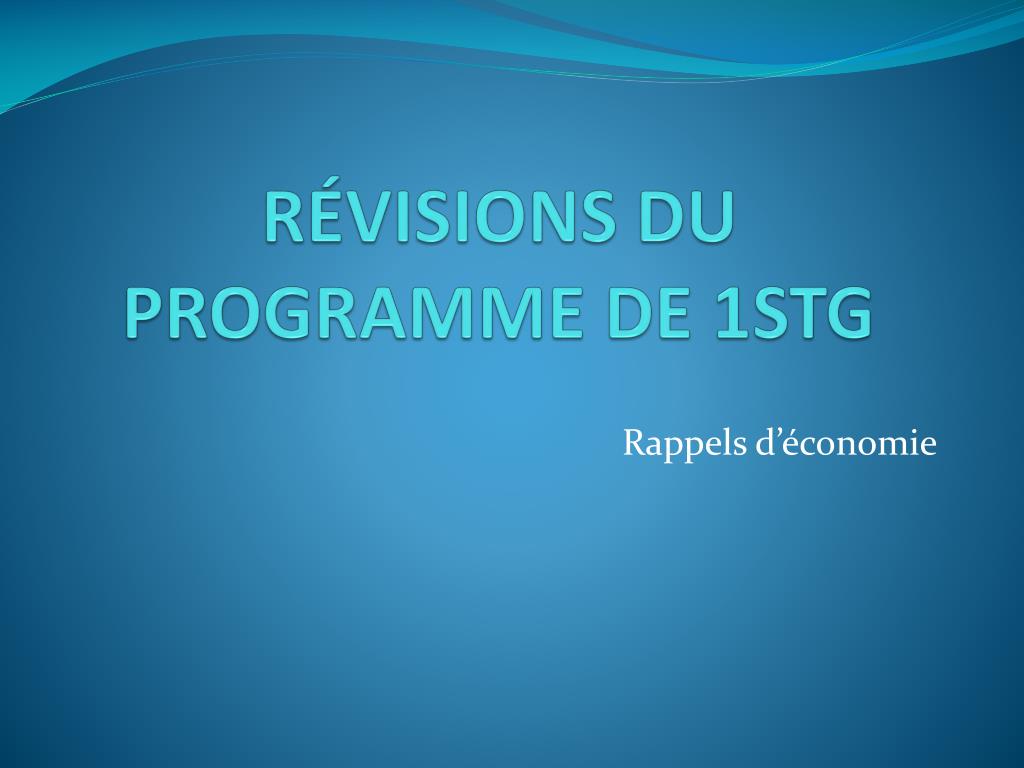 PPT - RÉVISIONS DU PROGRAMME DE 1STG PowerPoint Presentation, free ...