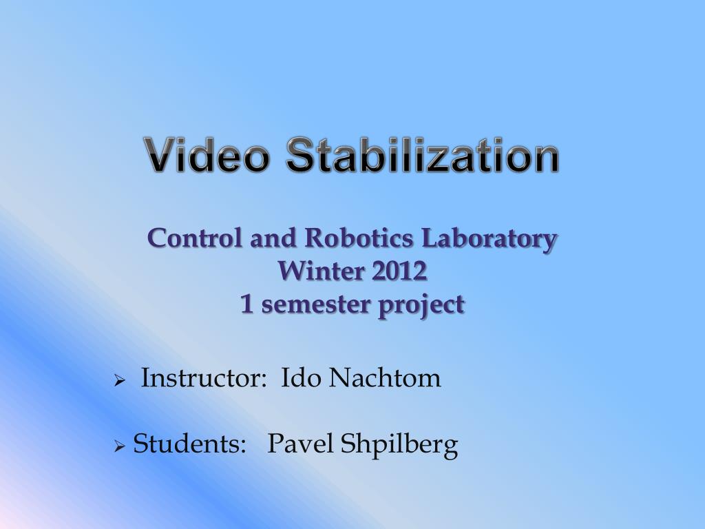 PPT - Video Stabilization PowerPoint Presentation, free download - ID ...