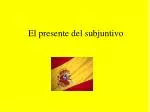PPT - Usos del Subjuntivo. PowerPoint Presentation, free download - ID ...